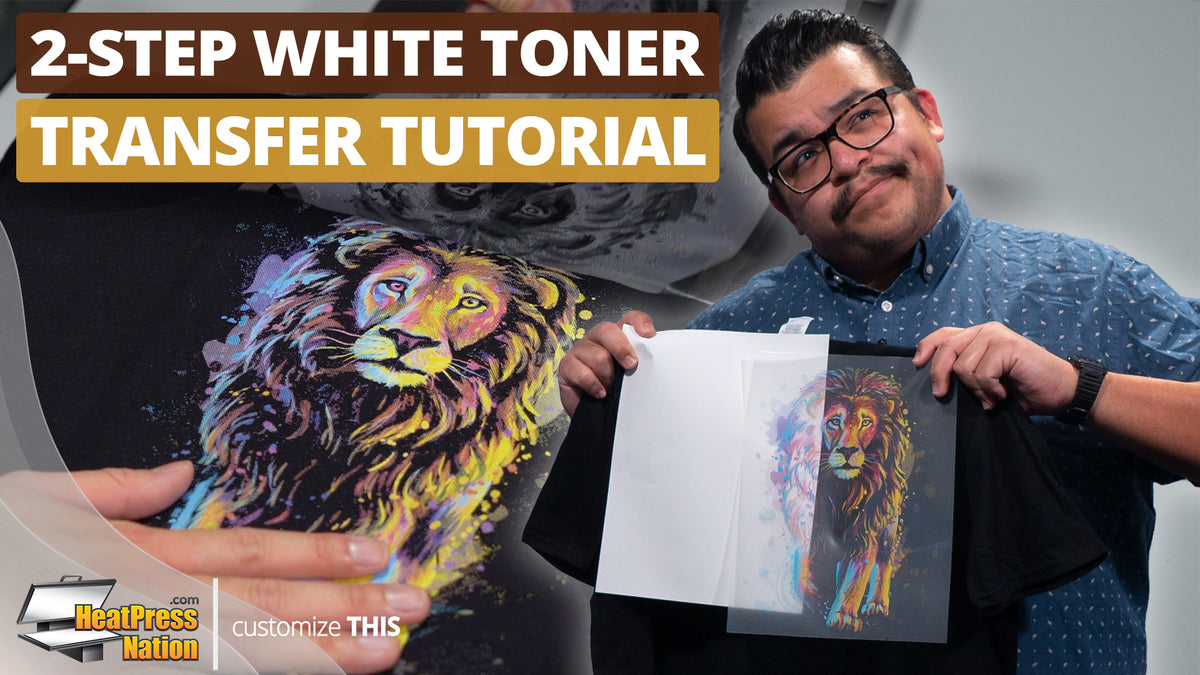How To Apply 2-Step White Toner Transfers With Signature Series ...