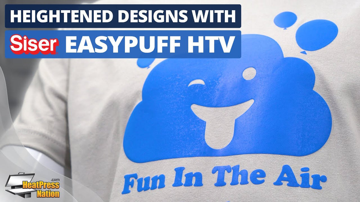 Heightened Designs With Siser EasyPuff HTV – HeatPressNation