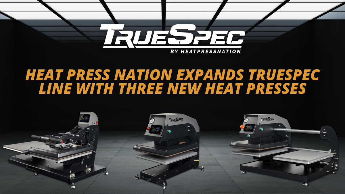 Press Release - HPN Announces New TrueSpec Machines – HeatPressNation